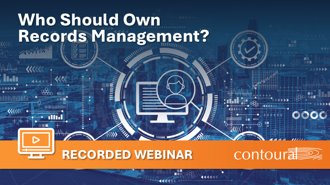 Who Should Own Records Management? - Contoural