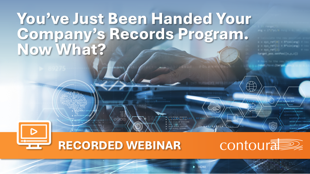 You’ve Just Been Handed Your Company’s Records Program – Now What ...